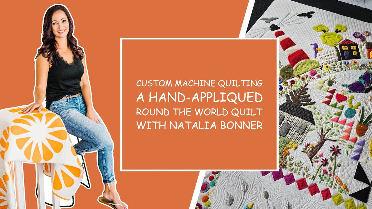 Custom Machine Quilting | Round the World Quilt with Natalia Bonner ...