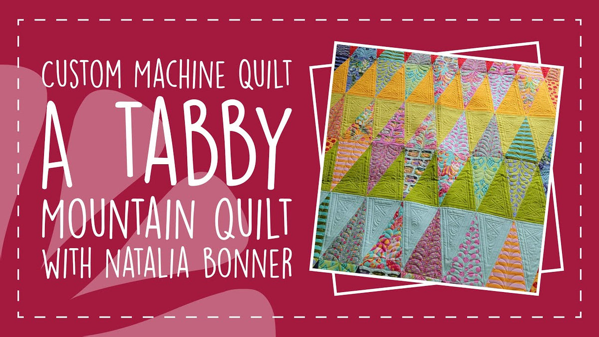 Custom Machine Quilt A Tabby Mountain Quilt with Natalia Bonner – Piece ...